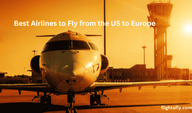 Best Airlines to Fly from the US to Europe – Compare Top Airlines